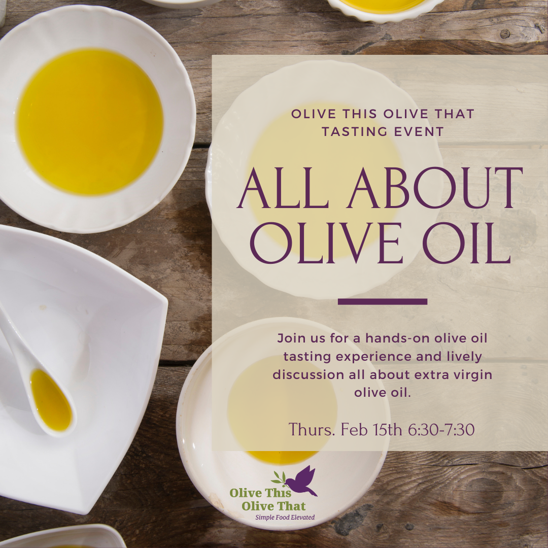 SOLD OUT All About Olive Oil: Tasting Experience – Olive This Olive That